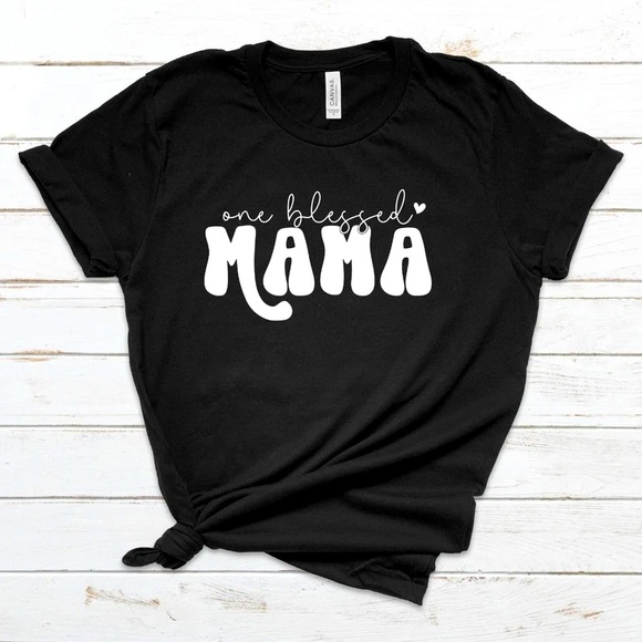 Bella Canvas | Tops | One Blessed Mama | Poshmark
